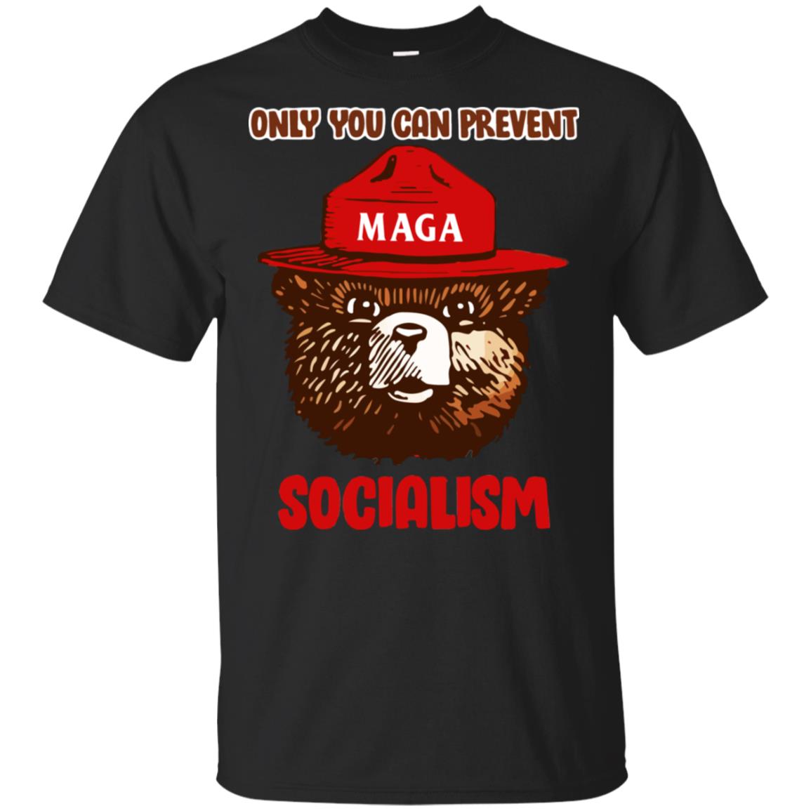 Maga only you can prevent Socialism - T-Shirt Meng: Personalized ...