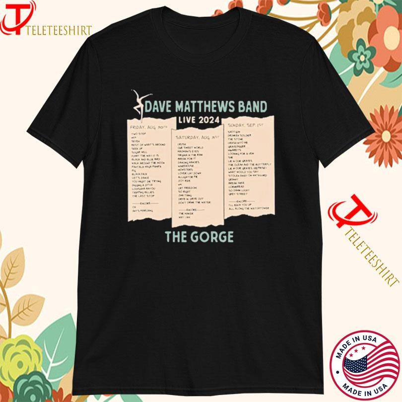 Dave Matthews Band The Gorge Live 2024 Setlist T-Shirts - T-Shirt Meng ...